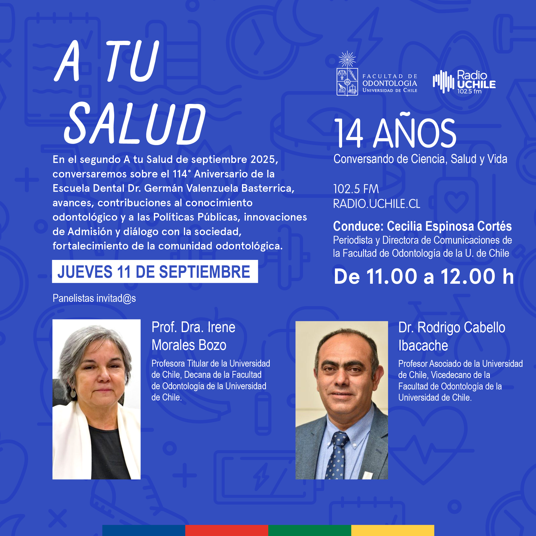Programa radial A tu salud/ 114° Aniversario de la Escuela Dental Dr. Germán Valenzuela ...